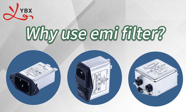 Why use EMI filters？